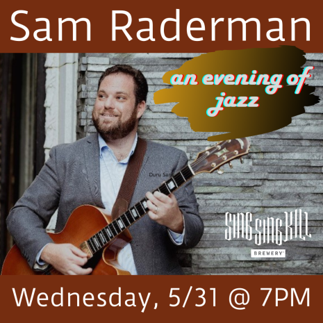Sam Raderman: an evening of jazz - Sing Sing Kill Brewery