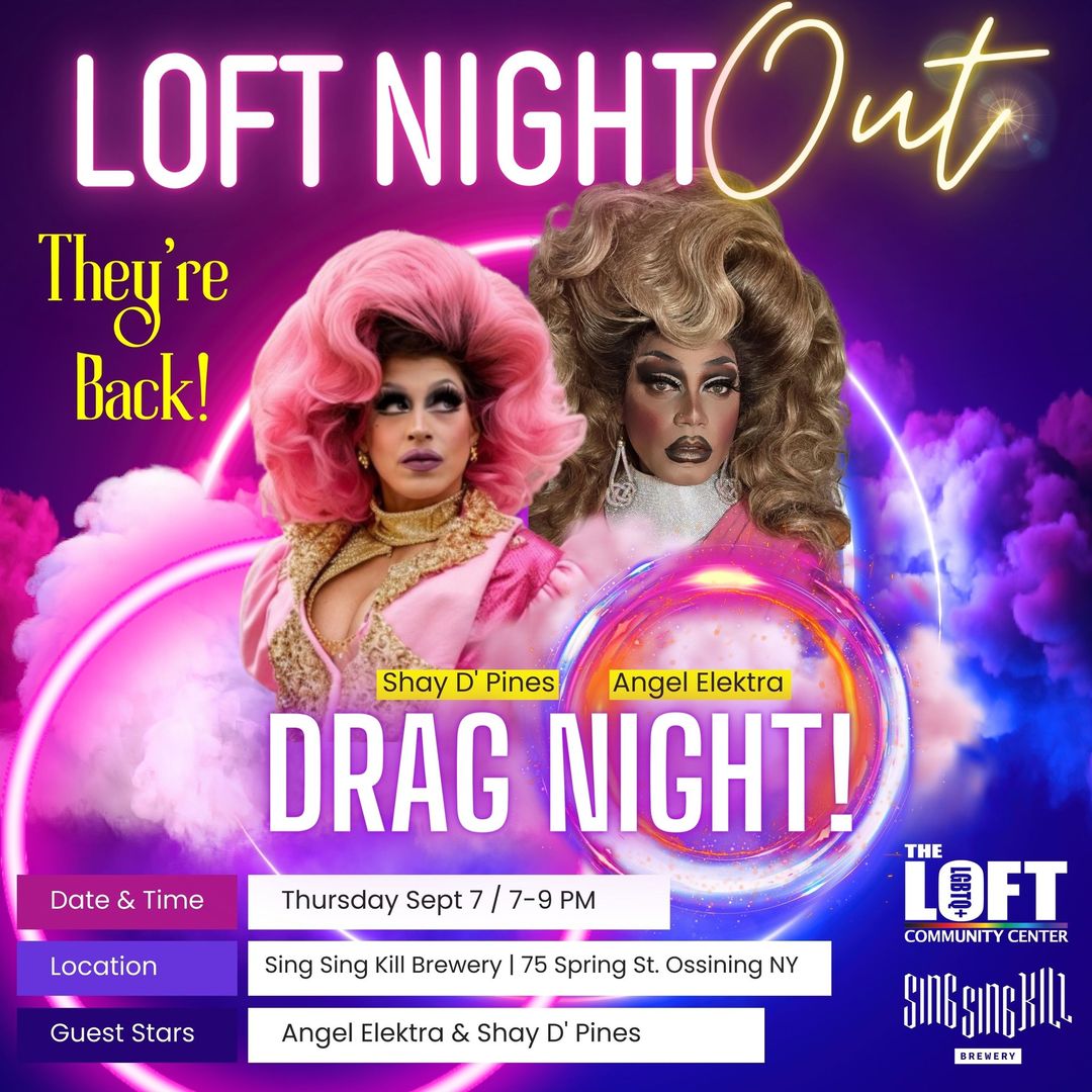 LOFT Night Out: Drag Night with Angel Elektra & Shay D'Pines - Sing ...