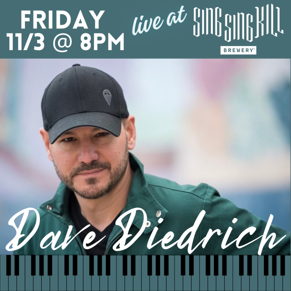 Piano Man Dave Diedrich is Live @ SSKB - Sing Sing Kill Brewery
