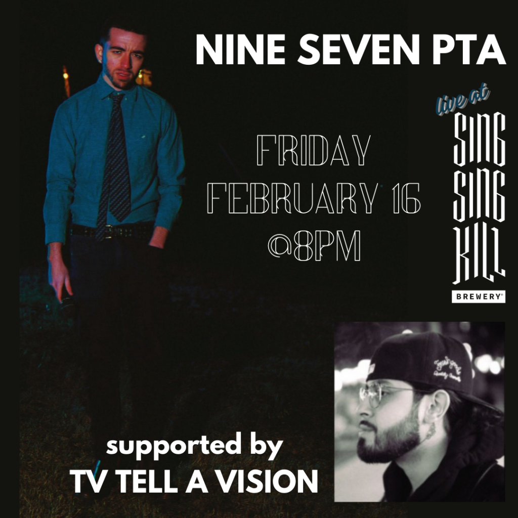 Nine Seven Pta with TV Tell a Vision Live @ SSKB - Sing Sing Kill Brewery