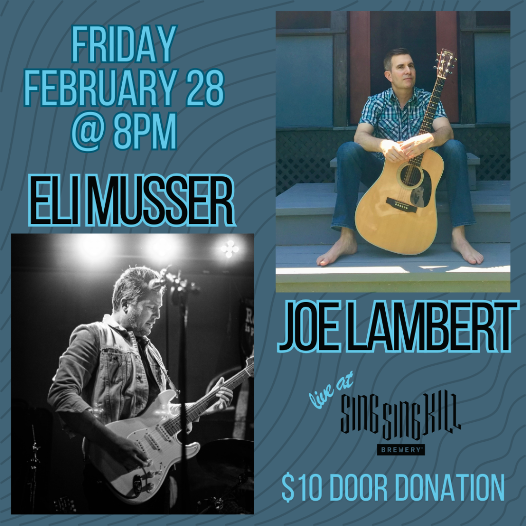 Eli Musser & Joe Lambert LIVE @ SSKB - Sing Sing Kill Brewery